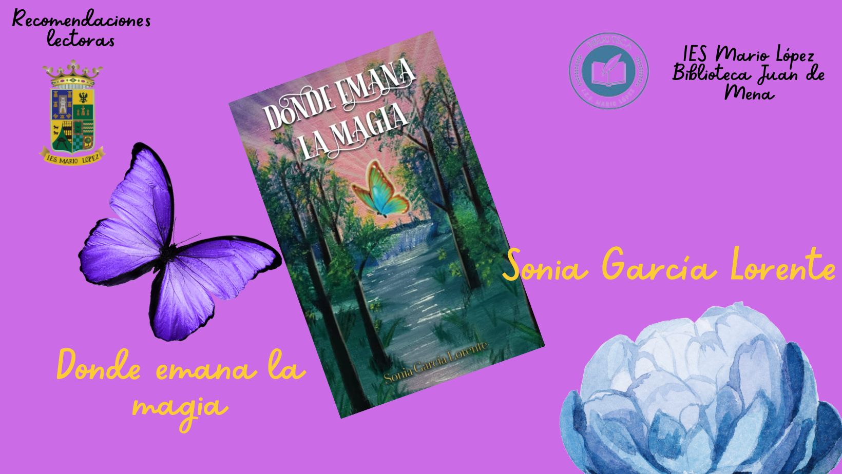RECOMENDACIONES LECTORAS: Donde emana la Magia. Sonia García Lorente ...